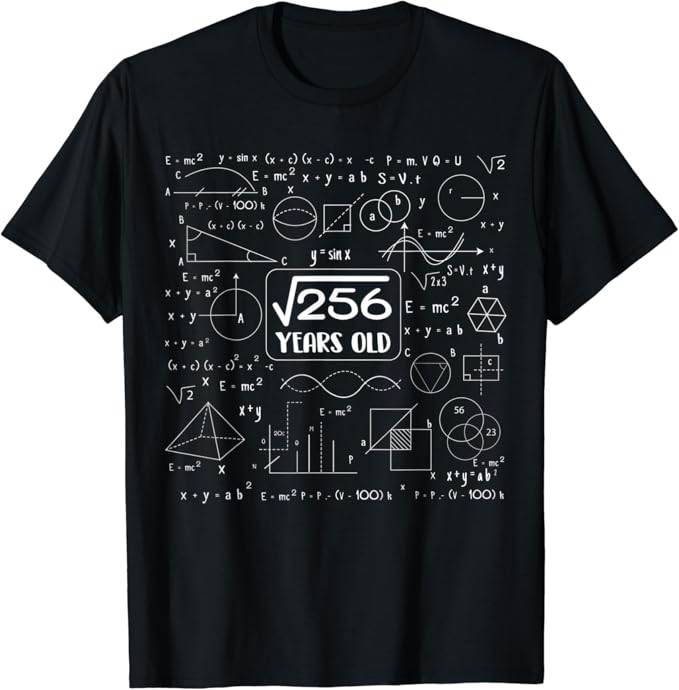 Square Root Of 256 16 Year Old Math Lovers 16th Birthday T Shirt Amazon co uk Clothing square-root-of-256-16-year-old-math-lovers-16th-birthday-t-shirt-amazon-co-uk-clothing